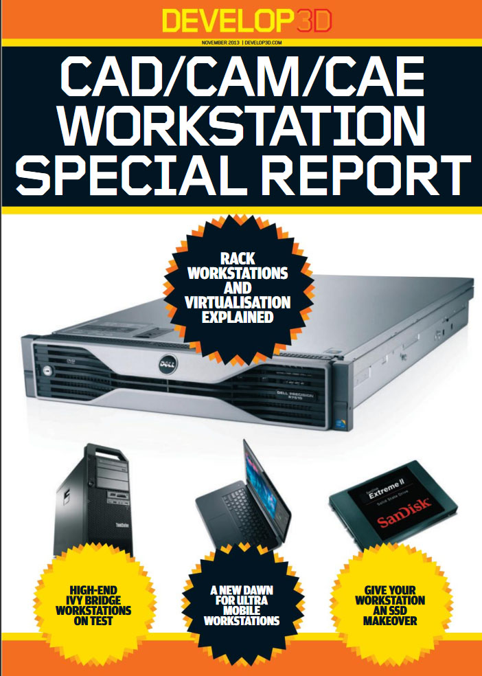 CAD/CAM/CAE workstation special report – November 2013 - DEVELOP3D
