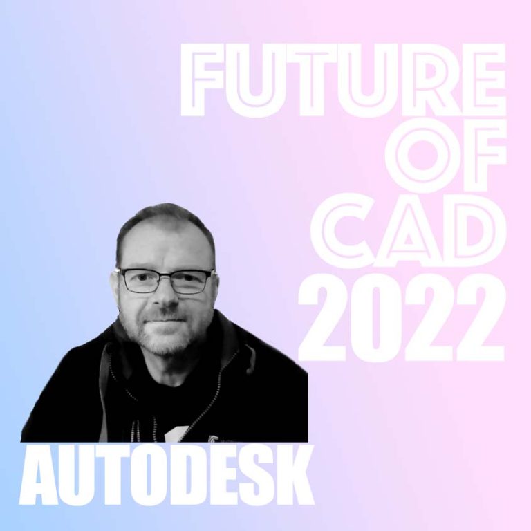 Future Of CAD 2022 - Autodesk - DEVELOP3D