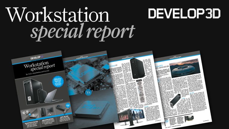 DEVELOP3D's Workstation Special Report 2023 - DEVELOP3D